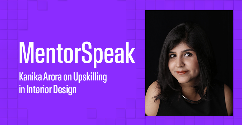 Kanika Arora on Upskilling in Interior Design | AND Academy